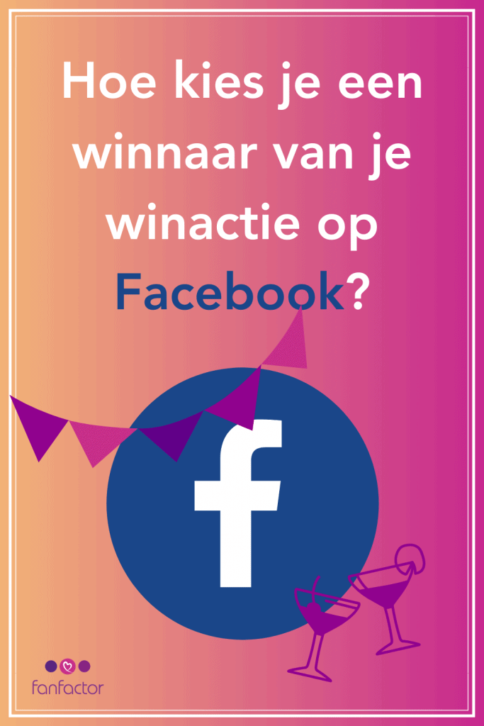 Hoe kies je een winnaar van je winactie op Facebook - Anne Raaymakers